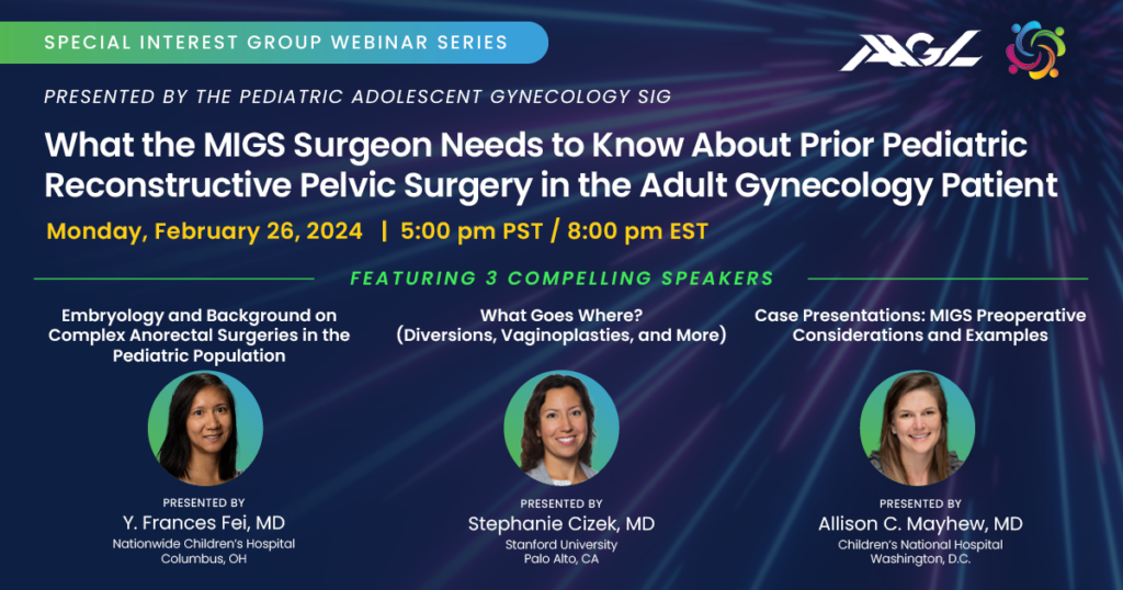 AAGL PAG SIG Webinar: What the MIGS Surgeon Needs to Know About Prior ...