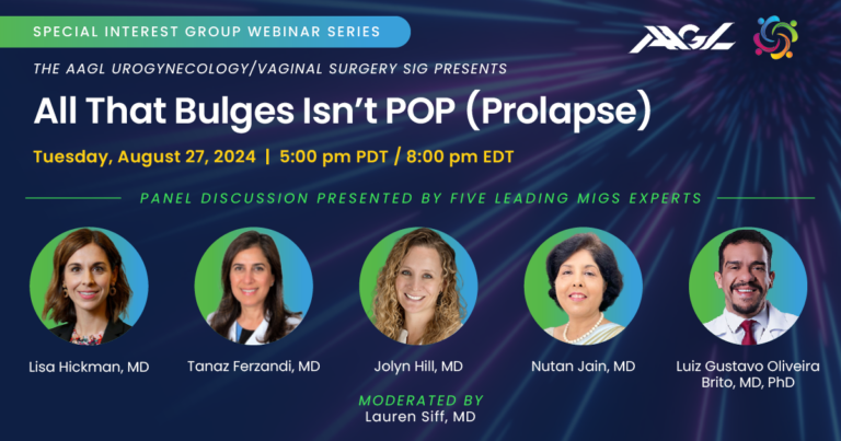 AAGL Urogynecology/Vaginal Surgery SIG Webinar: All That Bulges Isn't ...